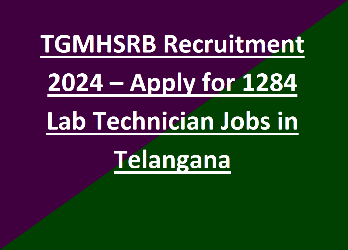 MHSRB Telangana Lab Technician Vacancy TelanganaGovtJobs 2026, TGPSC ...