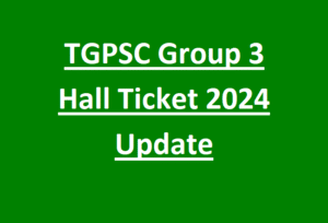 TGPSC Group 3 Hall Ticket 2024 Available Download Now