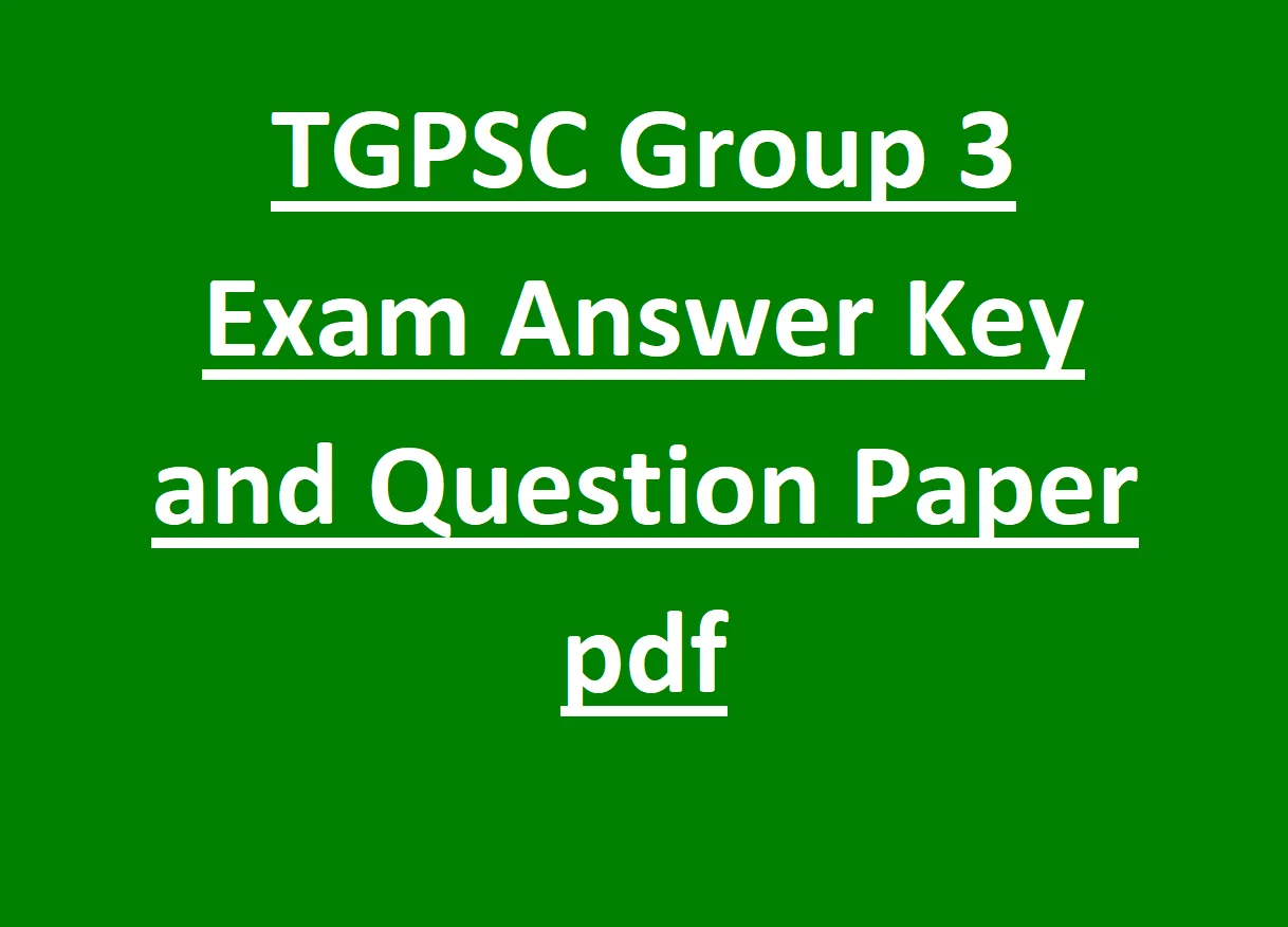 TGPSC Group 3 Exam Answer Key and Question Paper 1, Paper 2