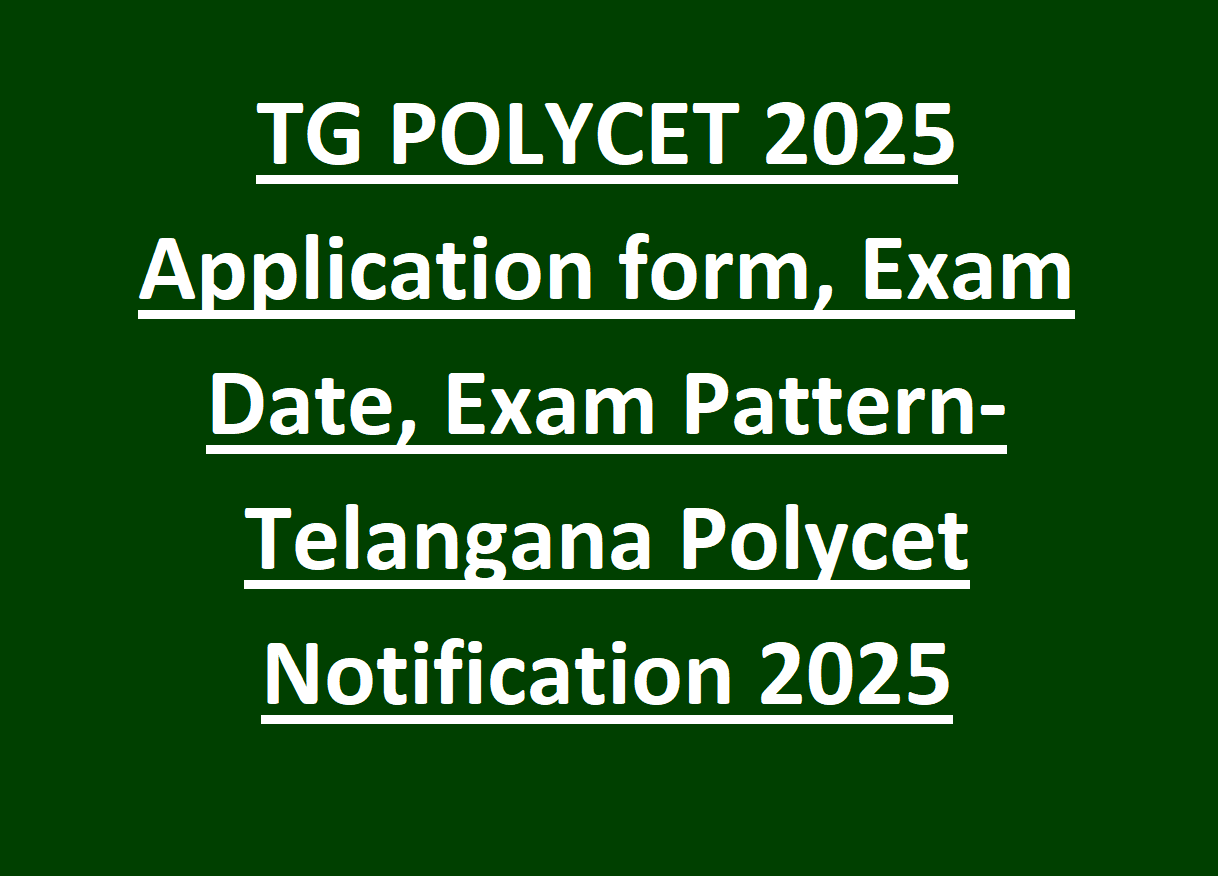 TG POLYCET 2025 Application form, Exam Date, Exam Pattern-Telangana ...