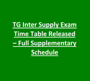 TG Inter Supply Exam Time Table 2026 Released – Full Supplementary Schedule